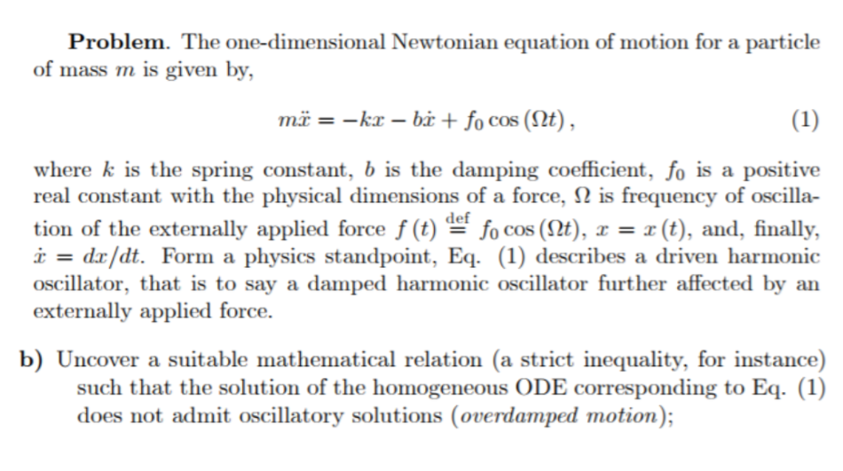 Solved Problem The One Dimensional Newtonian Equation Of