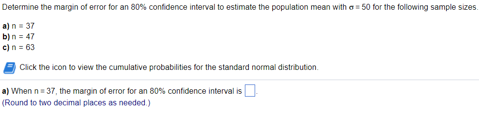 Solved Determine the margin of error for an 80% confidence | Chegg.com