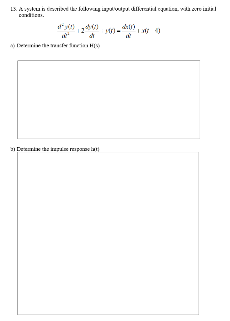 Solved 13. A system is described the following input/output | Chegg.com