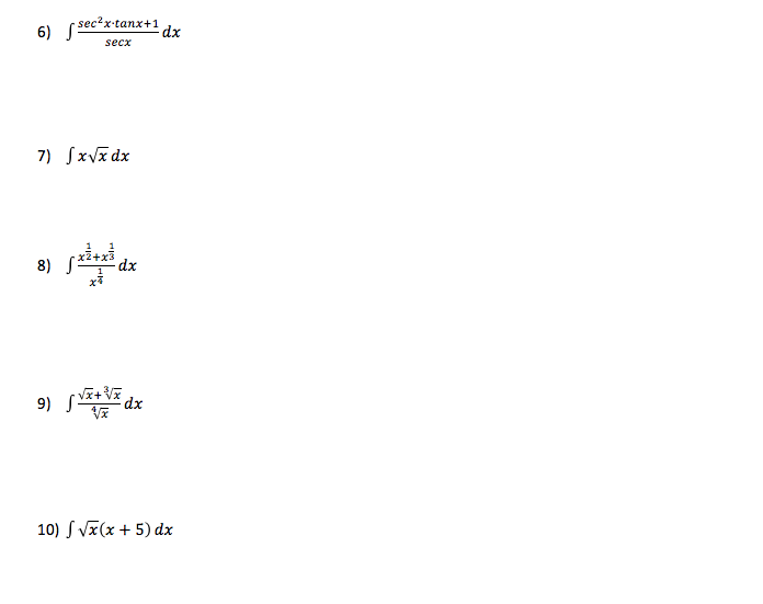 Solved Integral sec^2 x. tan x + 1/secx dx 7) integral x | Chegg.com Solved Integral sec^2 x. tan x + 1/secx dx 7) integral x | Chegg.com