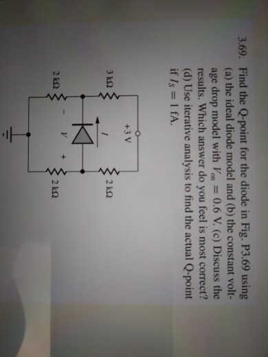Solved 3.69. Find the Q-point for the diode in Fig. P3.69 | Chegg.com