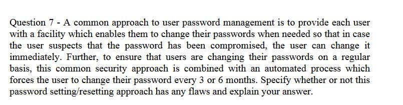 Solved Question 7 - A common approach to user password | Chegg.com