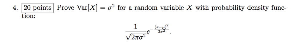 Solved Prove Var[X] = sigma^2 for a random variable X with | Chegg.com