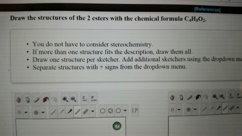 Solved Draw the structures of the 2 esters with the chemical | Chegg.com