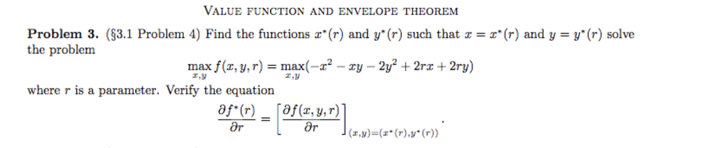Solved VALUE FUNCTION AND ENVELOPE THEOREM Problem 3. ($3.1 | Chegg.com