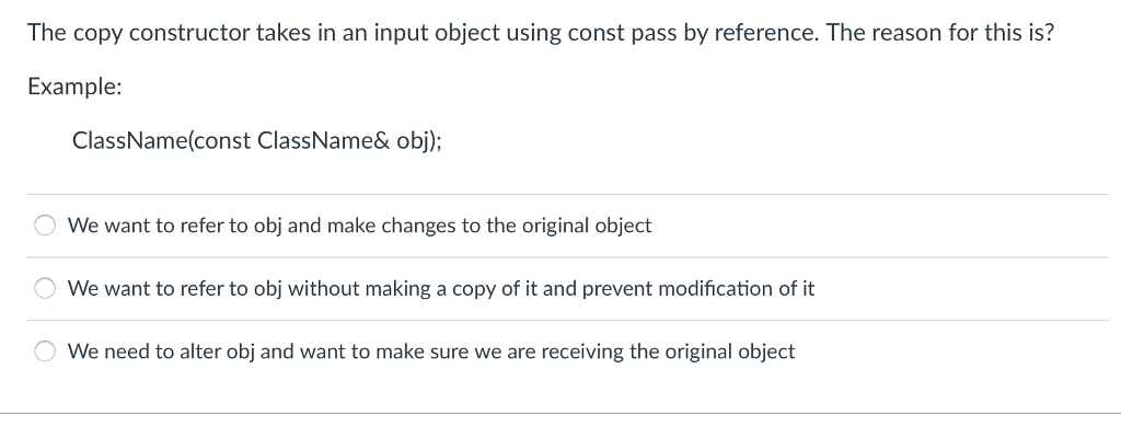 Solved The Copy Constructor Takes In An Input Object Using 9531