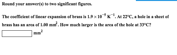 Solved The coefficient of linear expansion of brass is 1.9 | Chegg.com