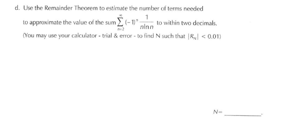 Solved Use the Remainder Theorem to estimate the number of | Chegg.com