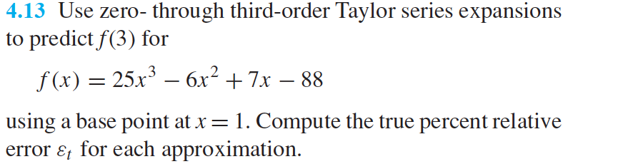 Solved Use zero- through third-order Taylor series | Chegg.com