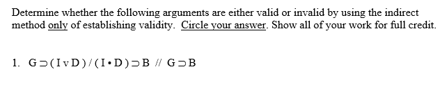 Solved Determine whether the following arguments are either | Chegg.com