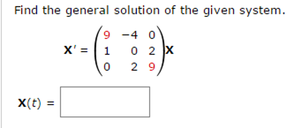 Solved Find the general solution of the given system. X' = | Chegg.com