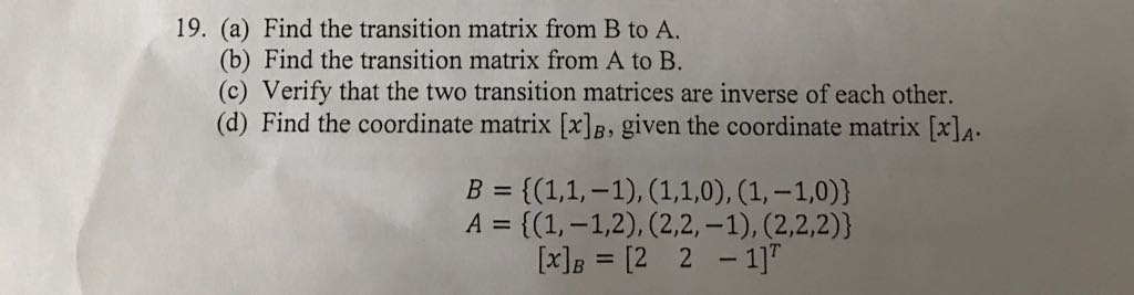 Solved Find The Transition Matrix From B To A Find The