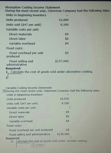 Solved Absorption Costing Income Statement During the most | Chegg.com
