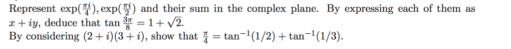 Solved Represent exp(pi i/4), exp (pi i/2) and their sum in | Chegg.com