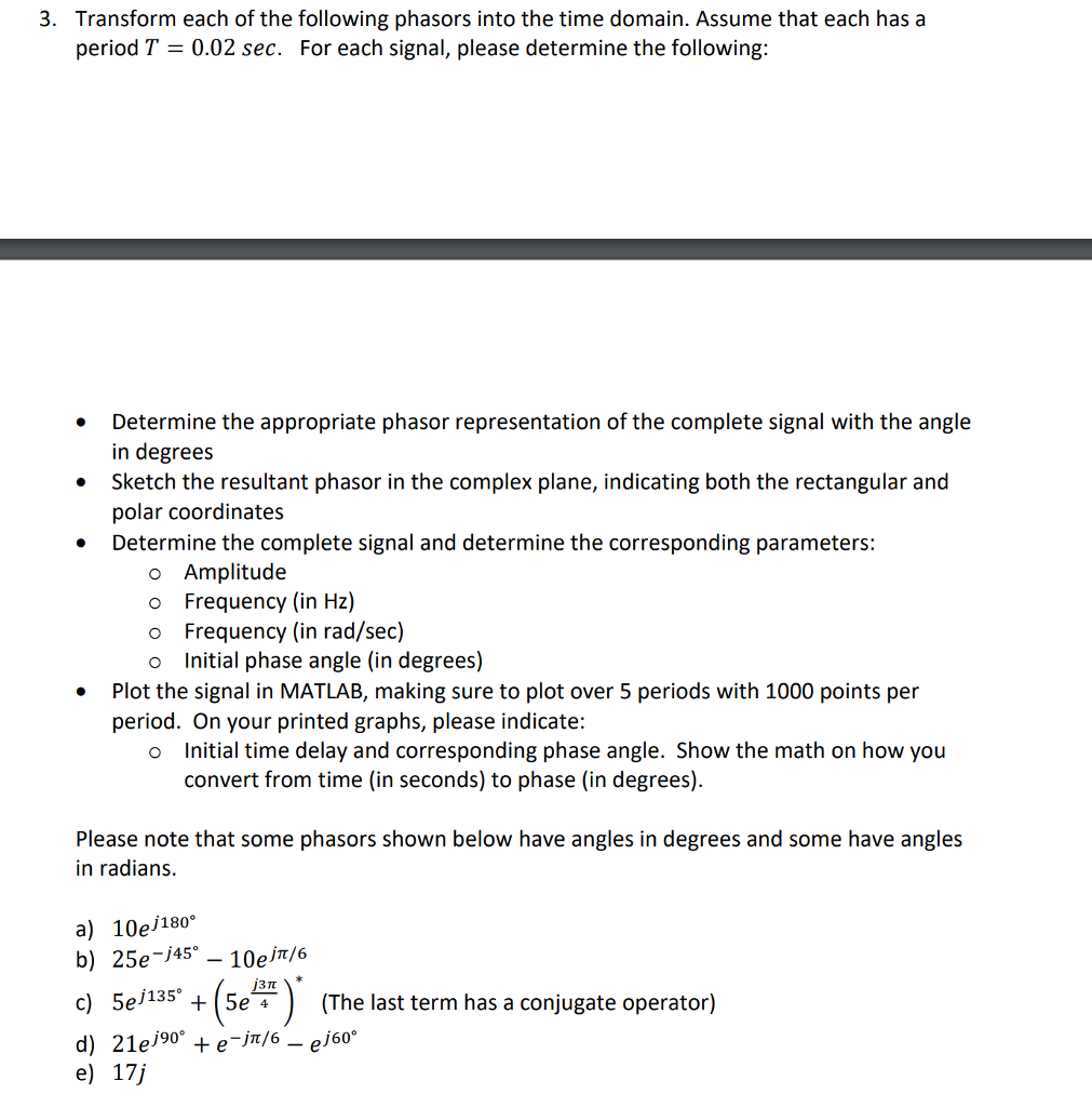 Solved 3. Transform each of the following phasors into the | Chegg.com