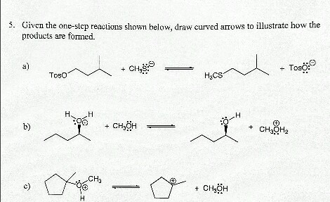 Solved Given the one-step reactions shown below, draw curved | Chegg.com