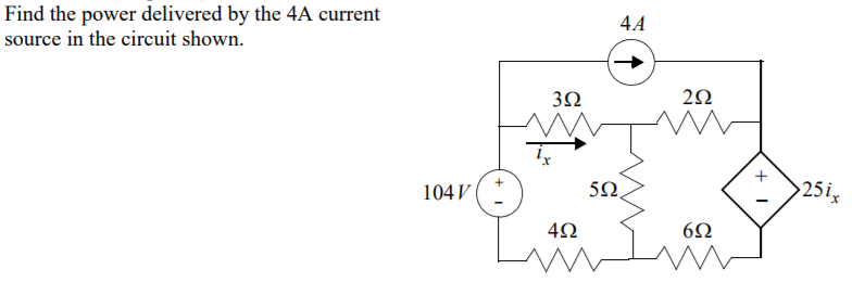 Solved Find the power delivered by the 4A current source in | Chegg.com