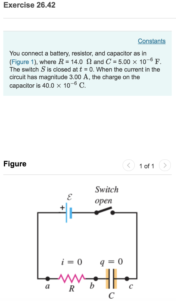 Solved Exercise 26.42 Constants You connect a battery, | Chegg.com