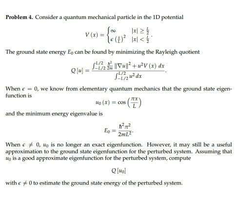 Solved Problem 4. Consider a quantum mechanical particle in | Chegg.com