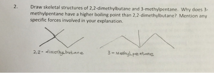 Solved Draw skeletal structures of 2, 2-dimethylbutane and | Chegg.com