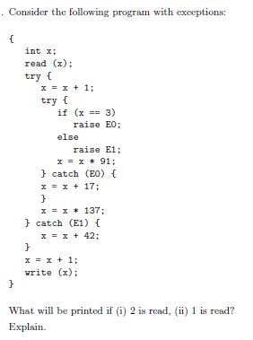 Solved Consider the following program with exceptions: int | Chegg.com