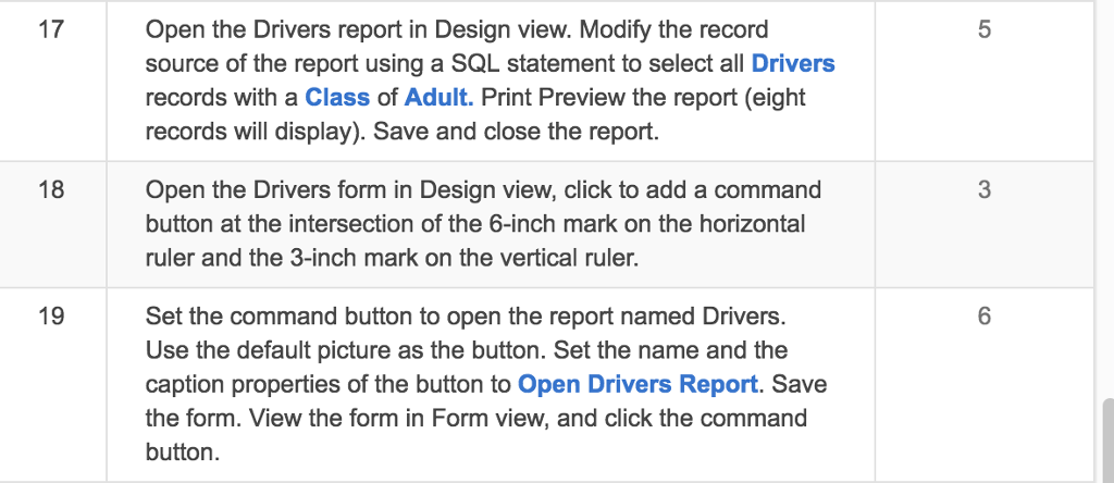 17 Open the Drivers report in Design view. Modify the | Chegg.com