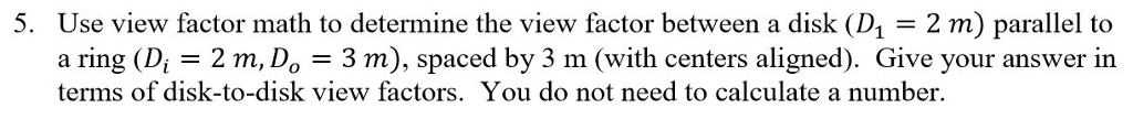 Solved Use view factor math to determine the view factor | Chegg.com