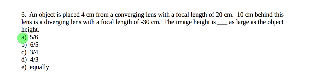 Solved 6. An object is placed 4 cm from a converging lens | Chegg.com