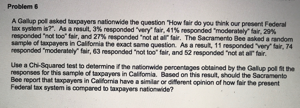 Solved A Gallup poll asked taxpayers nationwide the question | Chegg.com