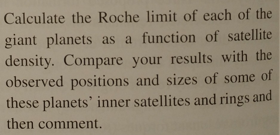 Solved Calculate the Roche limit of each of the giant | Chegg.com