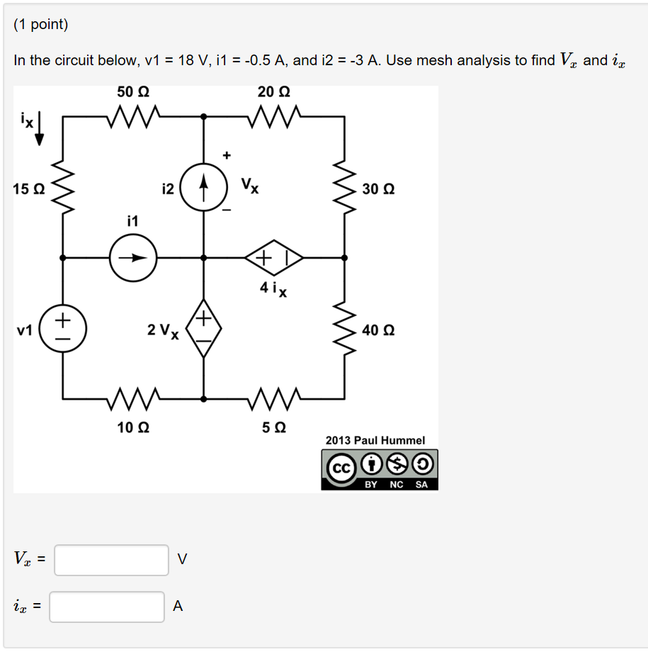 Solved (1 point) In the circuit below, v118 V, i1 -0.5 A, | Chegg.com