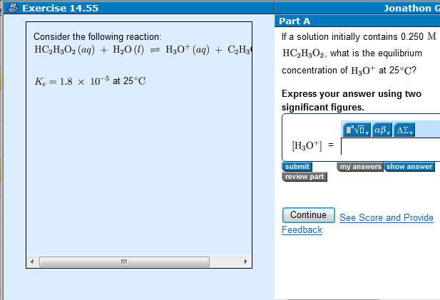 Solved: Consider The Following Reaction: HC2H3O2(aq) + H20... | Chegg.com