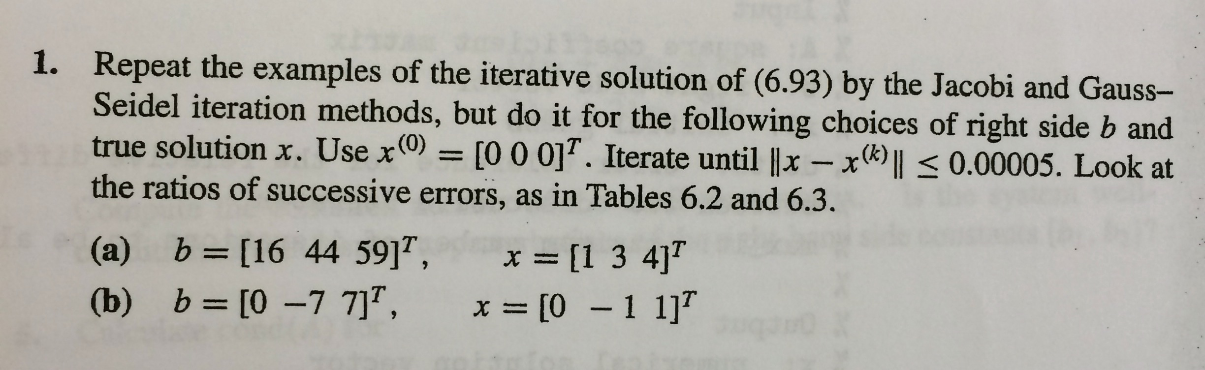 Solved Repeat the examples of the iterative solution of | Chegg.com