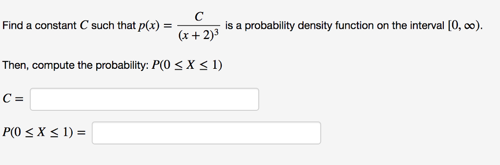 Solved Find a constant C such that p(x) = C/(x + 2)^3 is a | Chegg.com
