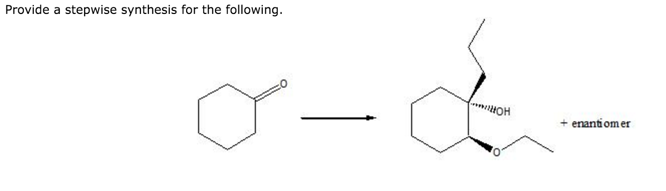 Provide a stepwise synthesis for the following. | Chegg.com Provide a stepwise synthesis for the following. | Chegg.com