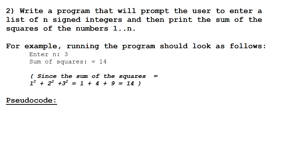 Solved 2) Write a program that will prompt the user to enter | Chegg.com