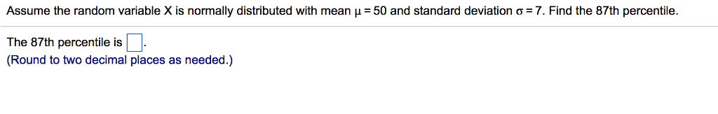 Solved Assume the random variable X is normally distributed | Chegg.com