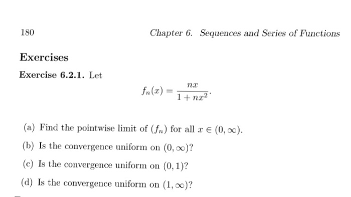 Solved fn(x) = nx/1 + nx^2 Find the pointwise limit of (fn) | Chegg.com