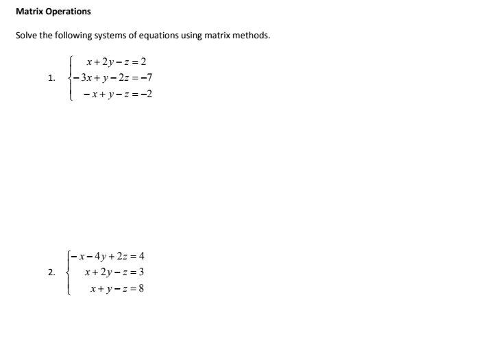 Solved Matrix Operations Solve the following systems of | Chegg.com