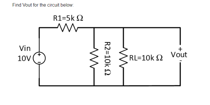 Solved Find Vout for the circuit below Vin 10V(+ | Chegg.com