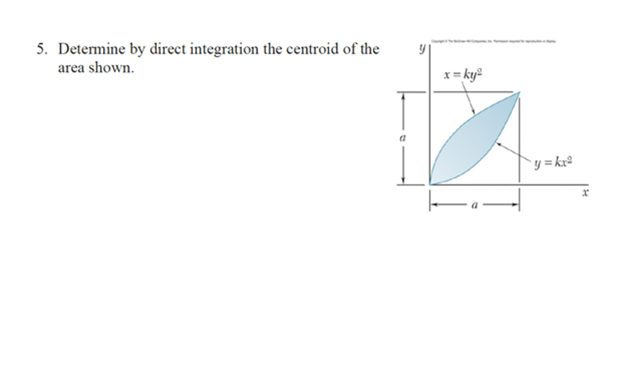 Solved 5. Determine by direct integration the centroid of | Chegg.com