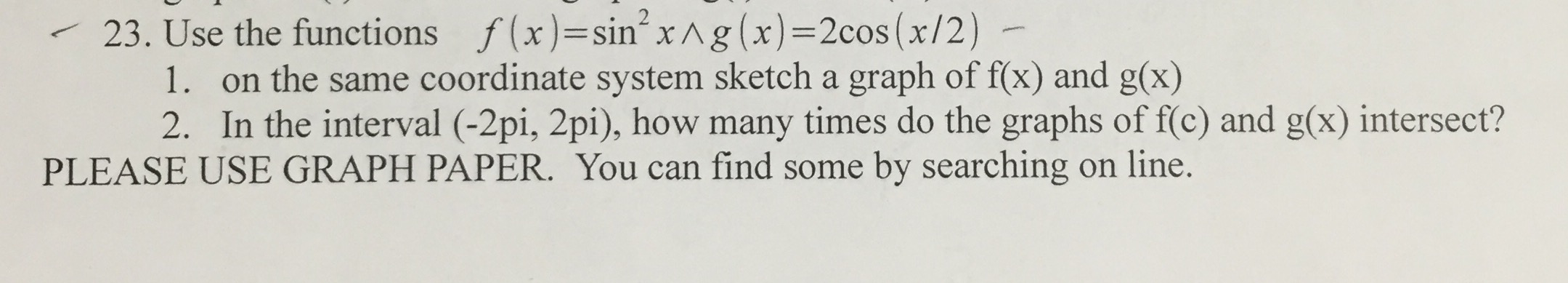 Solved Use the functions of ^ 1) on the same coordinate | Chegg.com