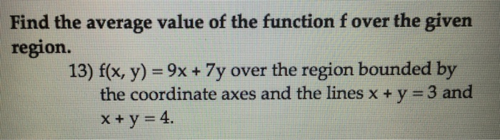 Solved Find the average value of the function f over the | Chegg.com