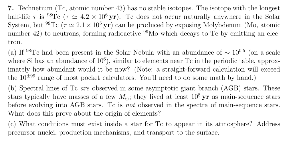 7. Technetium (Te, atomic number 43) has no stable | Chegg.com
