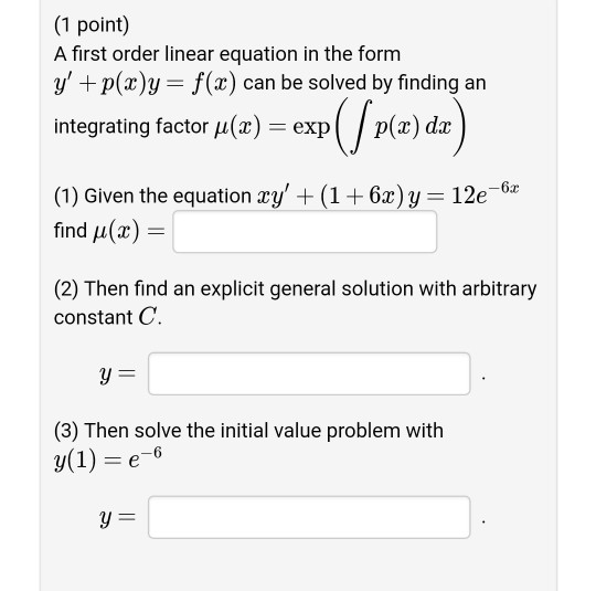 Solved (1 point) A first order linear equation in the form | Chegg.com