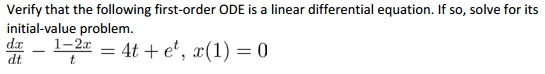 Solved Verify that the following first-order ODE is a linear | Chegg.com