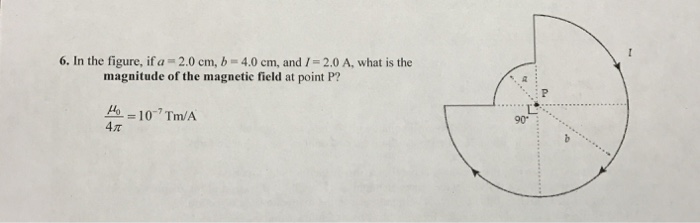 Solved In the figure, if a = 2.0 cm, b = 4.0 cm, and I = 2.0 | Chegg.com