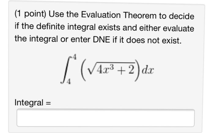 Solved Use the Evaluation Theorem to decide if the definite | Chegg.com