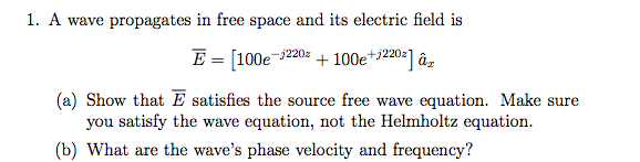 Solved A wave propagates in free space and its electric | Chegg.com