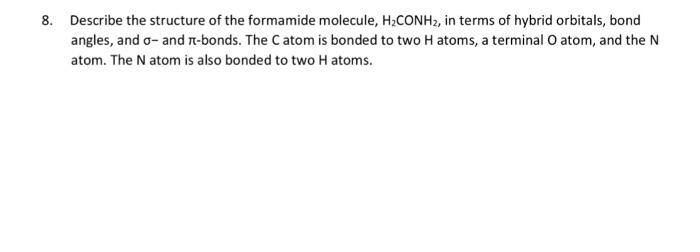 Solved Describe the structure of the formamide molecule, | Chegg.com